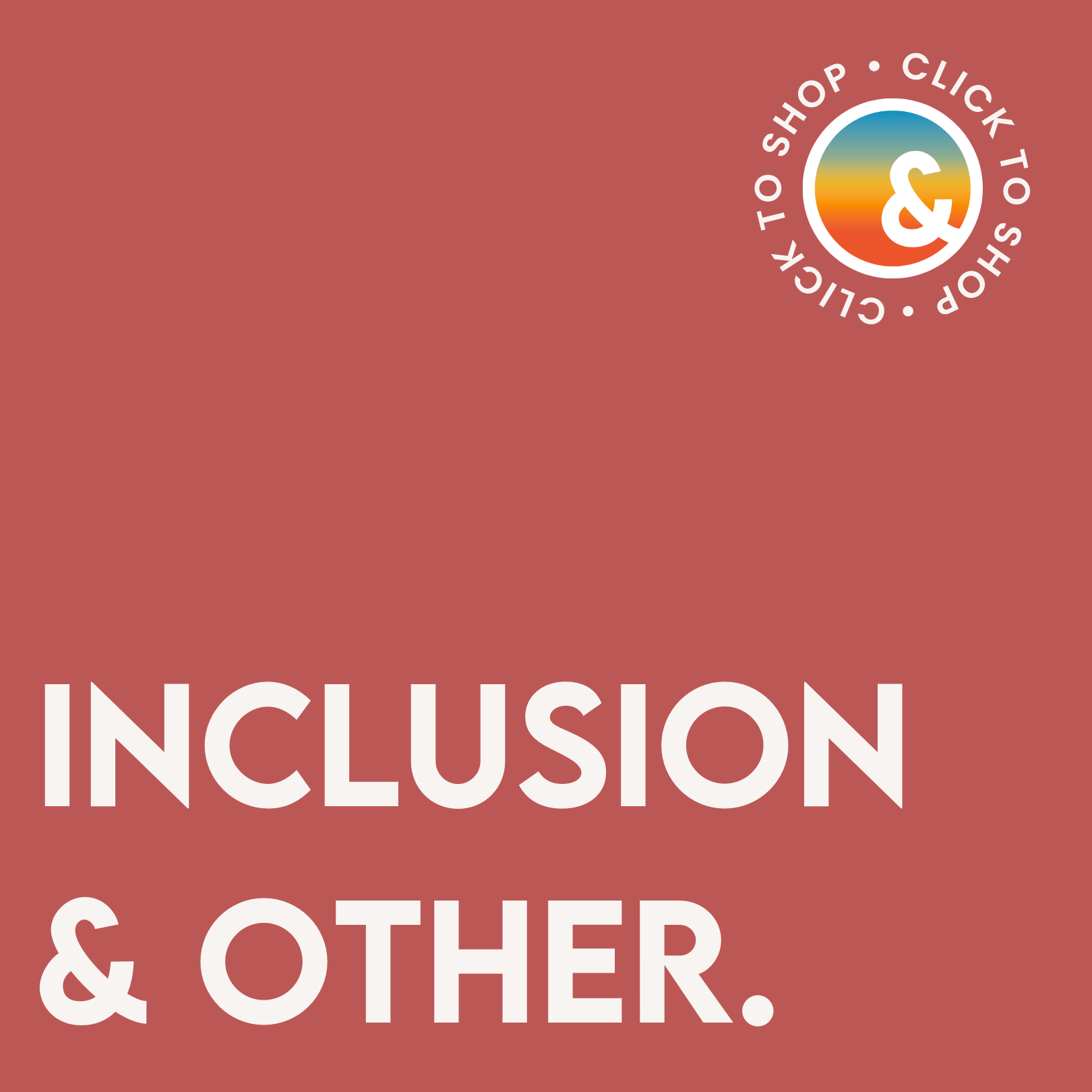 inclusion + other – Inclusion And Brand